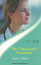 The Consultant's Temptation (Medical Romance) by Emily Forbes | Goodreads