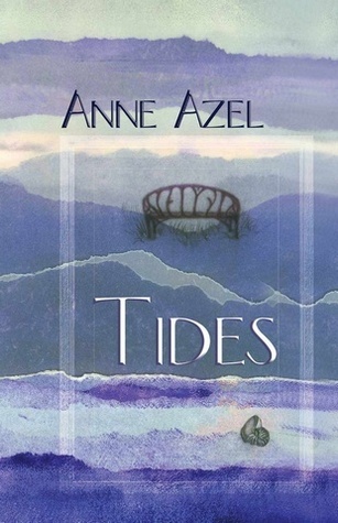 Tides by Anne Azel | Goodreads