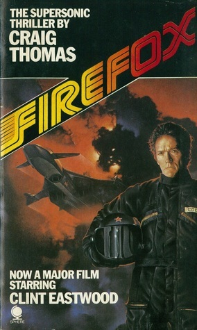 Firefox by Craig Thomas | Goodreads