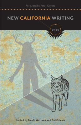 New California Writing 2013 by Gayle Wattawa | Goodreads