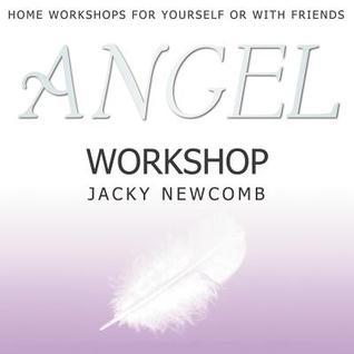 Angel Workshop by Jacky Newcomb | Goodreads