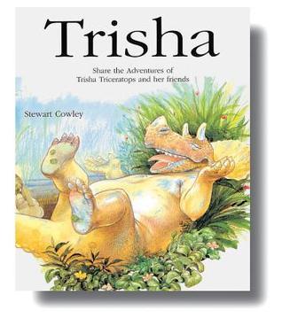 Trisha: Share the Amazing Adventures of Trisha Triceratops and Her ...