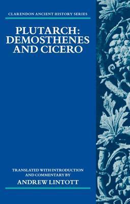Demosthenes and Cicero by Plutarch | Goodreads