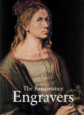 The Renaissance Engravers: 15th-16th Century; Engravings, Etchings and ...