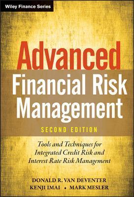 Advanced Financial Risk Management: Tools and Techniques for Integrated ...