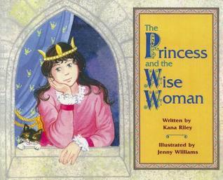 READY READERS, STAGE 5, BOOK 12, THE PRINCESS AND THE WISE WOMAN ...