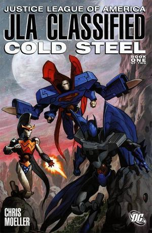 JLA Classified: Cold Steel, Book One by Christopher Moeller | Goodreads