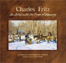 Charles Fritz : an artist with the Corps of Discovery by Charles Fritz ...