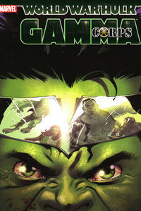 World War Hulk: Gamma Corps by Frank Tieri | Goodreads
