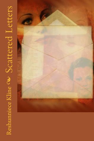 Scattered Letters by Reshunniece Kline | Goodreads