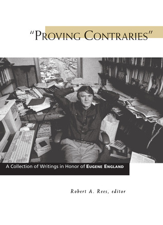 "Proving Contraries": A Collection of Writings in Honor of Eugene ...