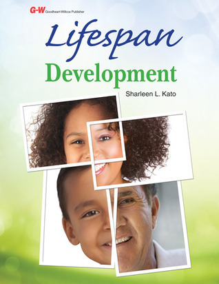 Lifespan Development by Sharleen L. Kato | Goodreads
