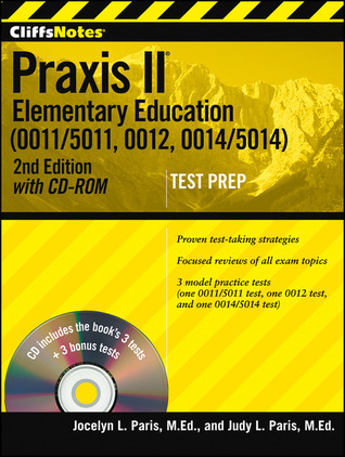CliffsNotes Praxis II: Elementary Education (0011/5011, 0012, 0014/5014 ...