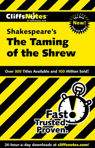 CliffsNotes on Shakespeare's The Taming of the Shrew by Kate Maurer ...