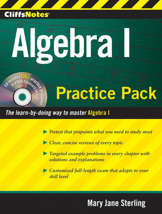 CliffsNotes Algebra I Practice Pack (CliffsNotes by Mary Jane Sterling ...