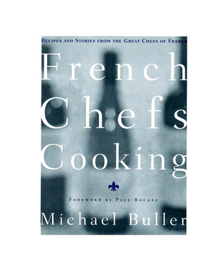 French Chefs Cooking by Michael Buller | Goodreads