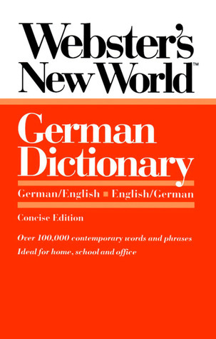 Webster's New World German Dictionary: German/English English/German by ...