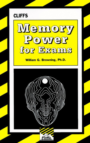Memory Power For Exams (Cliffs Test Prep) by William G. Browning ...
