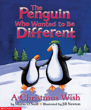 The Penguin Who Wanted To Be Different: A Christmas Wish by Maria O ...