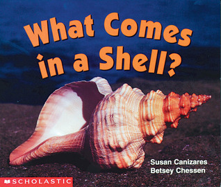 What Comes In A Shell (Science Emergent Reader) by Susan Cañizares ...