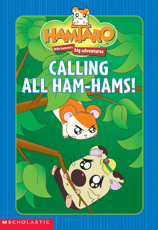 Calling All Ham-Hams! by Michael Anthony Steele | Goodreads