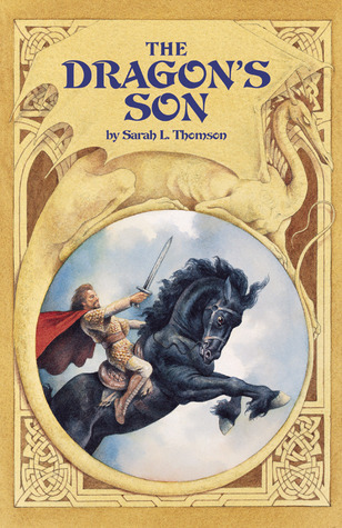 The Dragon's Son by Sarah L. Thomson | Goodreads