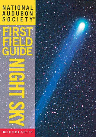 National Audubon Society First Field Guide: Night Sky by Gary Mechler ...