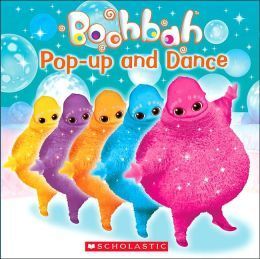 Boohbah: Pop-up and Dance by Scholastic Inc. | Goodreads
