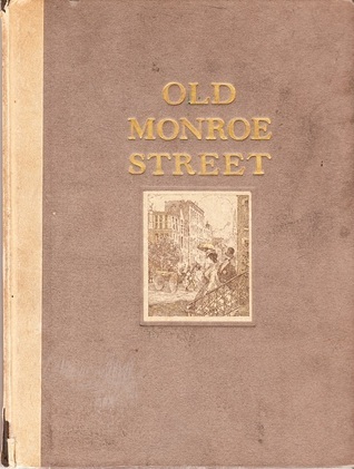 Old Monroe Street by Edwin F. Mack | Goodreads