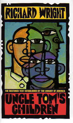 Uncle Tom's Children (Perennial Library) by Richard Wright | Goodreads