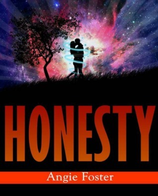 Honesty by Angie Foster | Goodreads