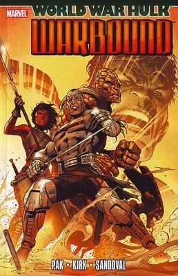 World War Hulk: Warbound by Greg Pak | Goodreads