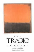 The Tragic Abyss by Glenn C. Arbery | Goodreads