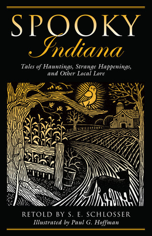 Spooky Indiana: Tales Of Hauntings, Strange Happenings, And Other Local ...