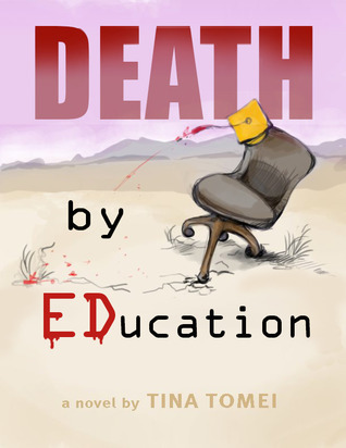 Death by Education by Tina Tomei | Goodreads