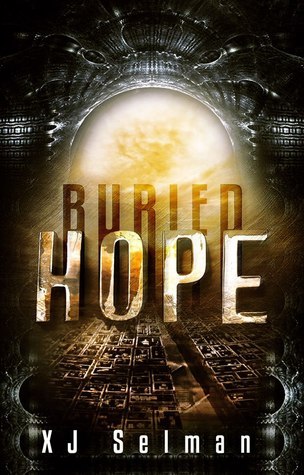 Buried Hope by X.J. Selman | Goodreads