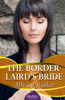 The Border Laird's Bride (Borderland Brides #2) by Allison Butler ...