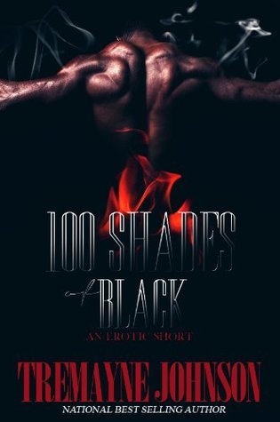 100 shades of black by Treymayne Jackson | Goodreads