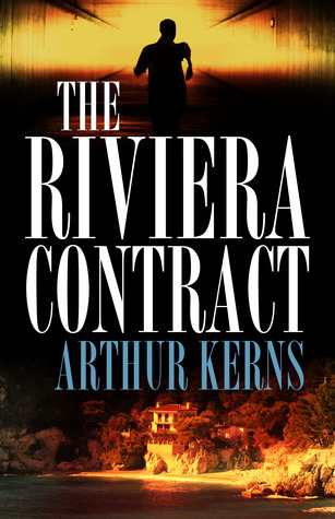 The Riviera Contract (Hayden Stone #1) by Arthur Kerns | Goodreads