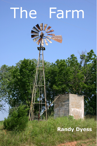 The Farm by Randy Dyess | Goodreads
