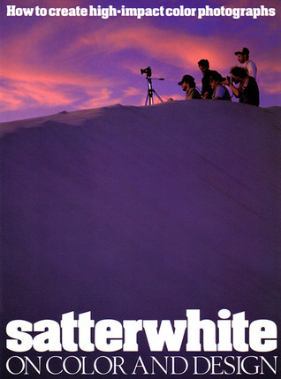 Satterwhite on Color and Design by Joy Satterwhite | Goodreads