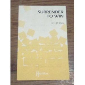 Surrender to Win by Ann D. Clark | Goodreads