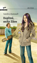 Daphné, enfin libre by Sandra Dussault | Goodreads