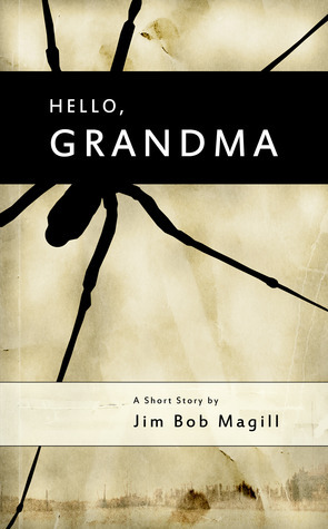 Hello, Grandma by Jim Bob Magill | Goodreads