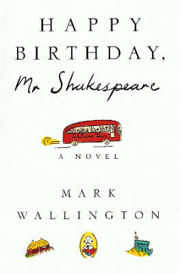 Happy Birthday, Mr Shakespeare by Mark Wallington | Goodreads