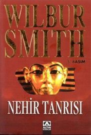 Nehir Tanrısı (Ancient Egypt, #1) by Wilbur Smith | Goodreads