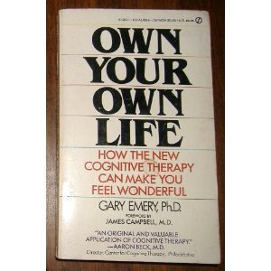Own Your Own Life by Gary Emery | Goodreads