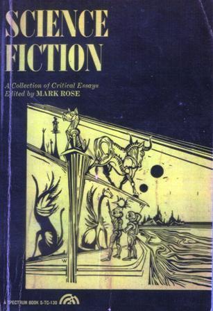 Science fiction: A collection of critical essays by Mark Rose | Goodreads