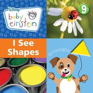 I See Shapes (Disney Baby Einstein) by Susan Ring | Goodreads