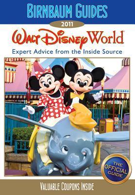 Birnbaum's Walt Disney World 2011 by Birnbaum Travel Guides | Goodreads